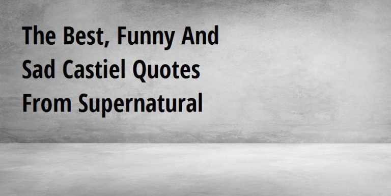 The Best, Funny And Sad Castiel Quotes From Supernatural - Big Hive Mind